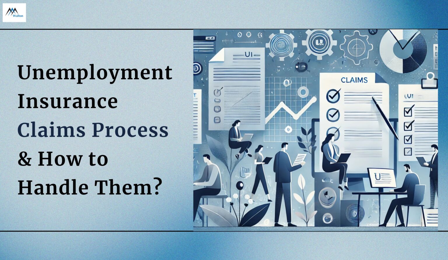 A Step-by-Step Guide to Efficiently Handling UI Claims in the US