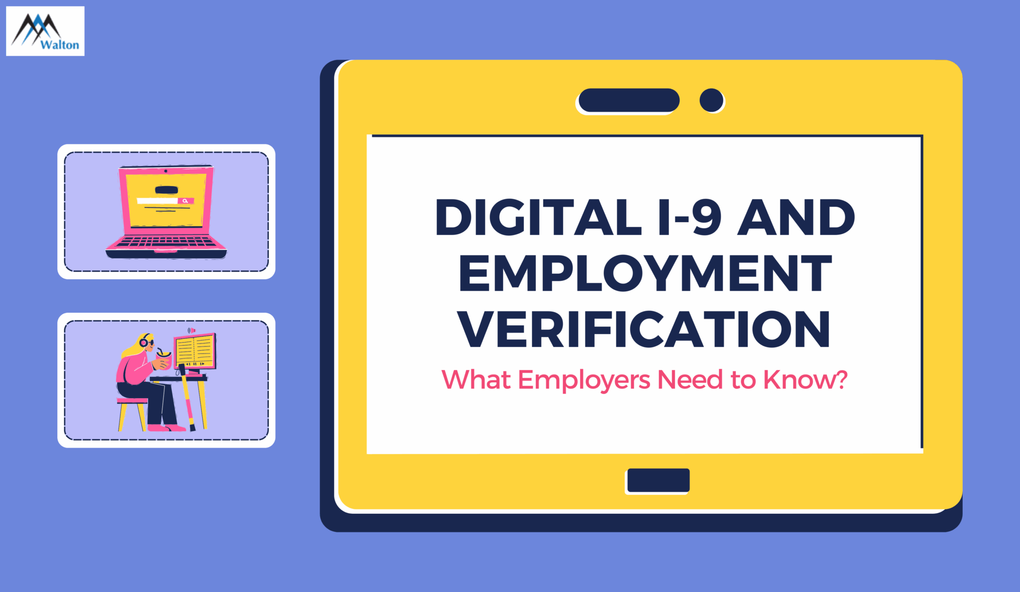 Digital I-9 and Employment Verification: What Employers Need to Know